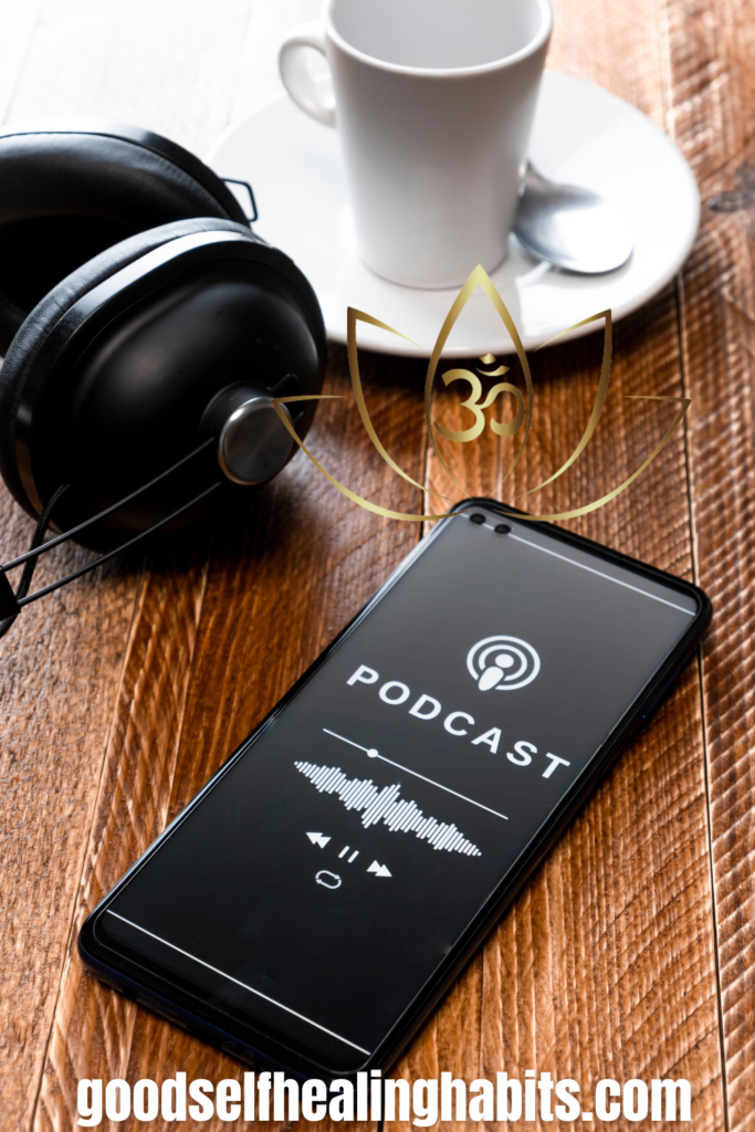 Best Health and Wellness Podcasts for Health Enthusiasts ~ Good Self ...